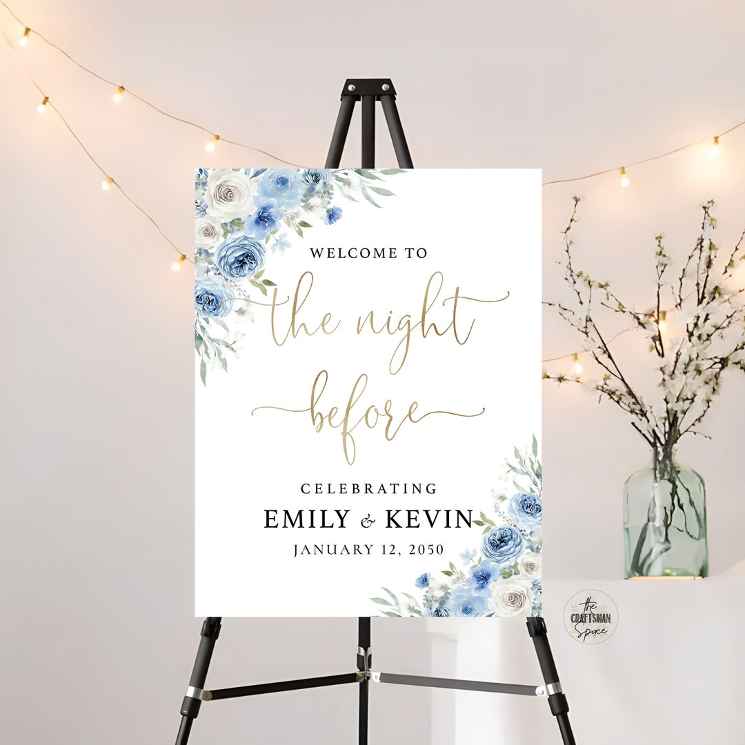 Blue Floral the Night Before Welcome Sign, Blue and Ivory Flowers ...