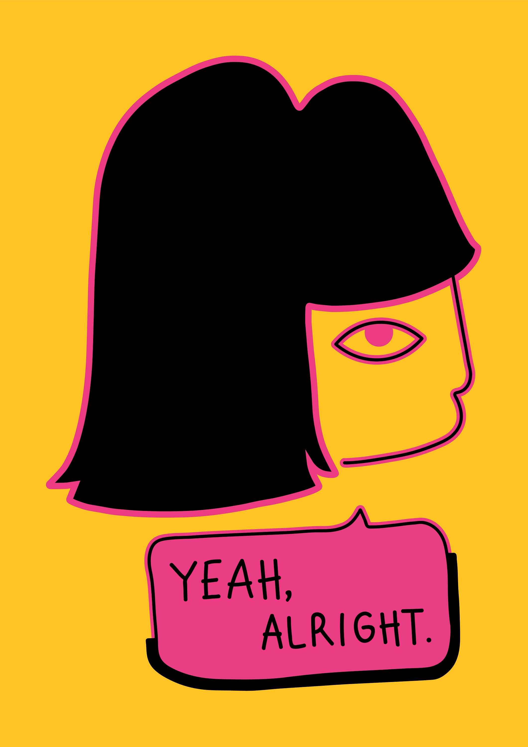 Yeah Alright Art Print - Etsy