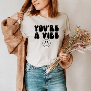 Smiley Face PNG for Sublimation You're a Vibe Shirt Design Vibe ...