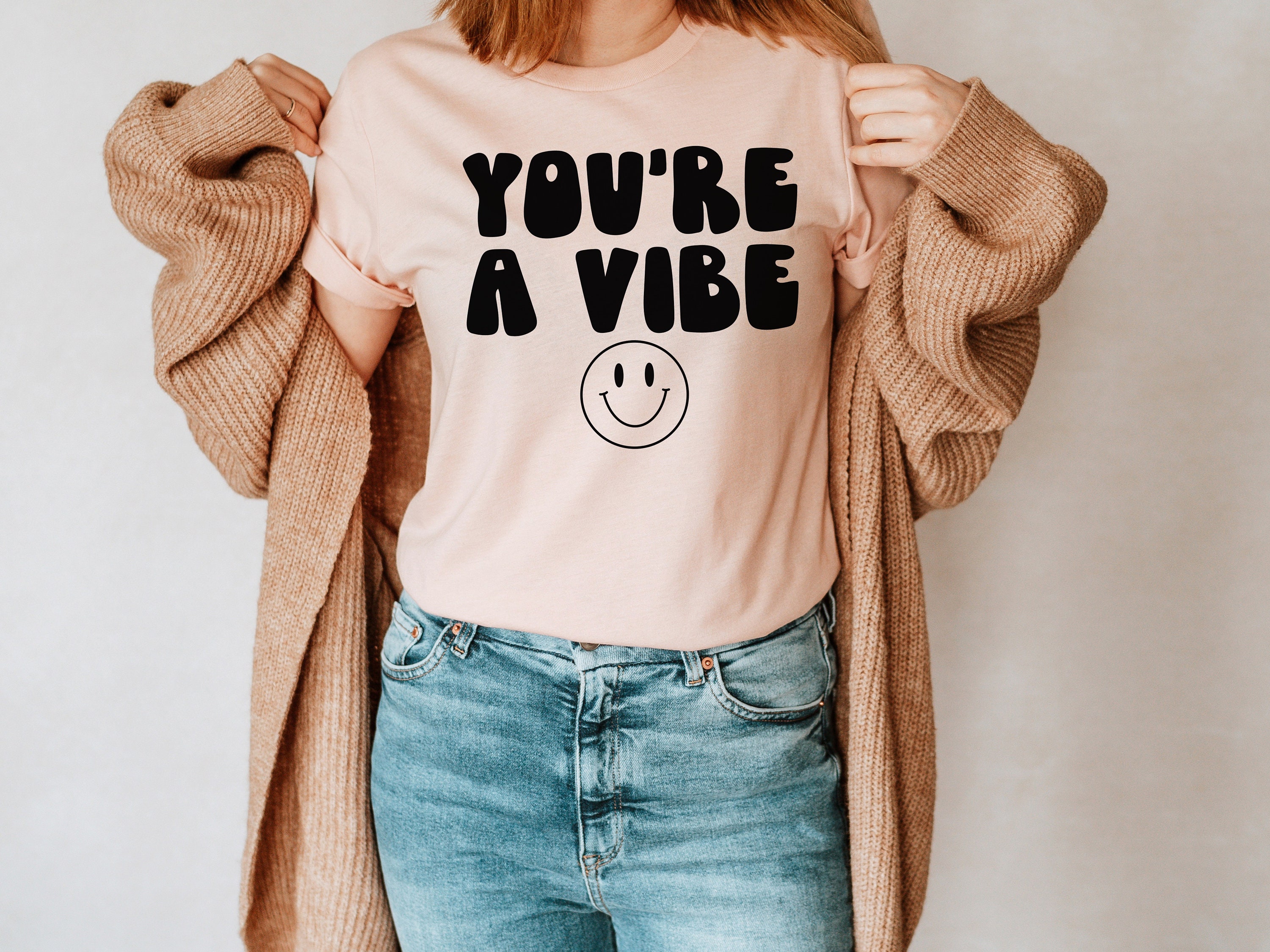 Smiley Face PNG for Sublimation You're a Vibe Shirt Design Vibe ...