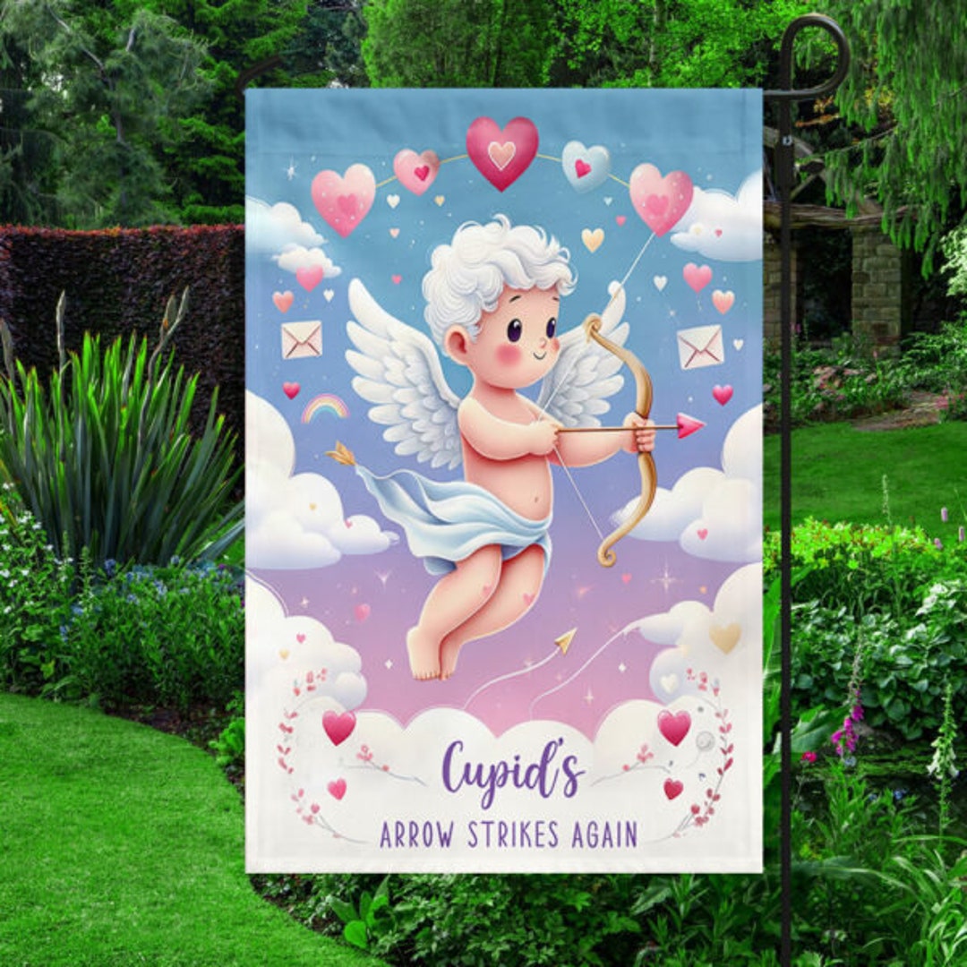 Valentines Day Cupids Arrow Strikes Again Flag, Garden Flag, House Flag ...