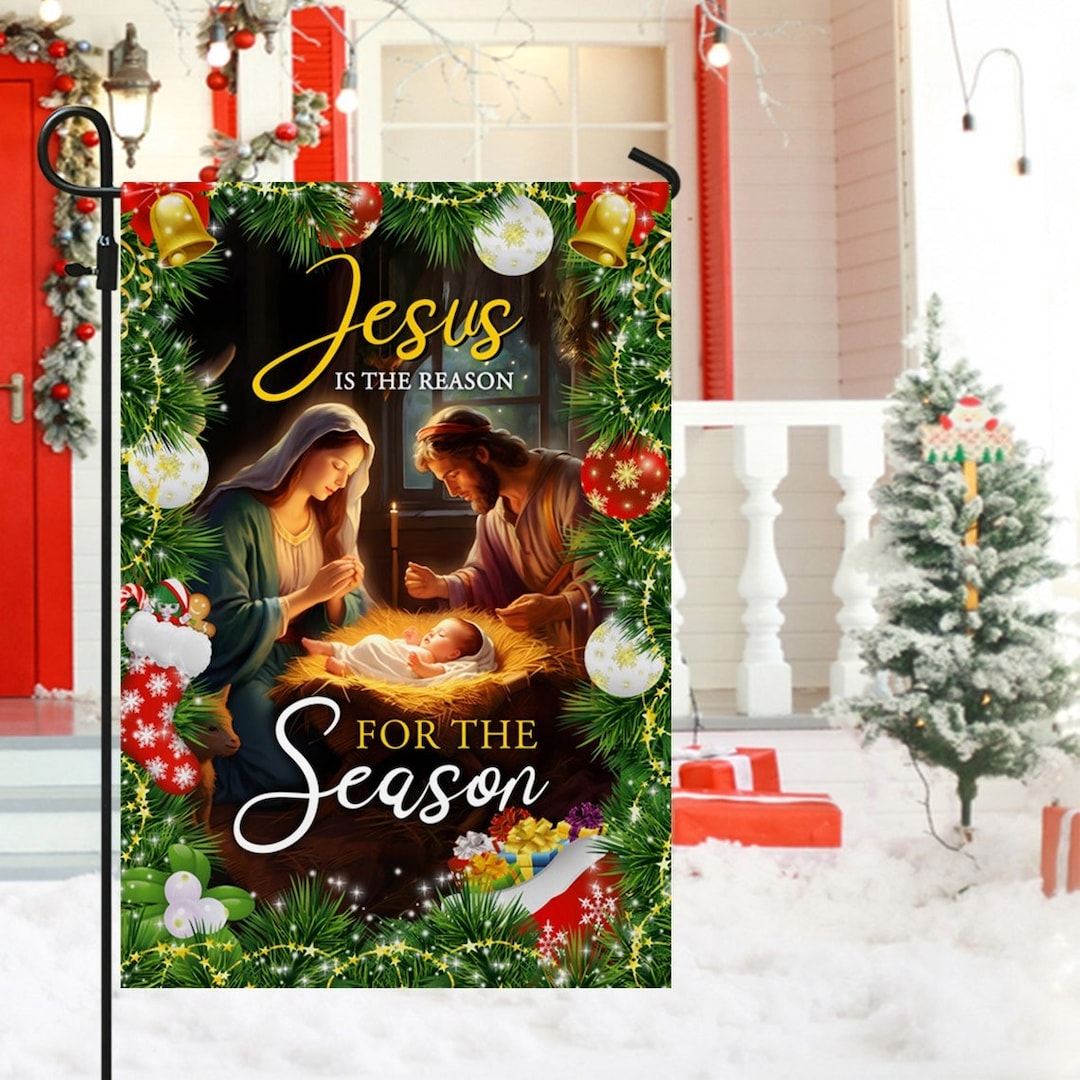 Jesus is the Reason for the Season Flag, Christmas Christian Gift ...