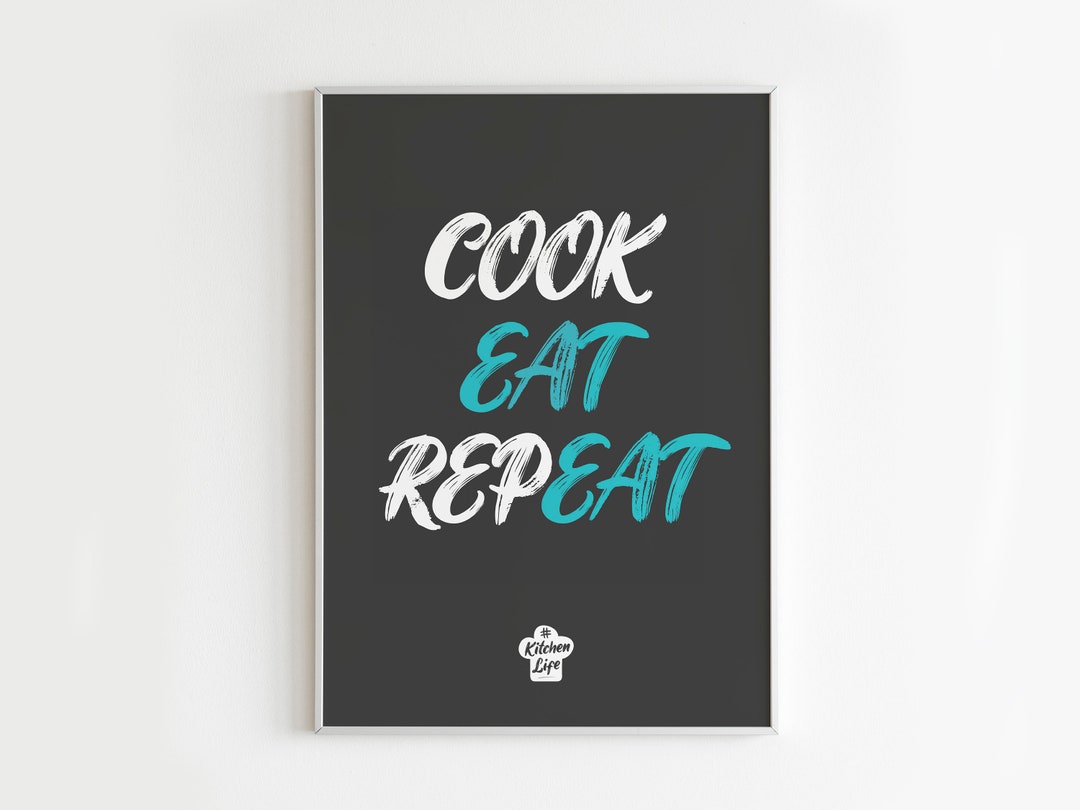 Cook, Eat, Repeat Poster, Modern Wall Art Print, Minimalist Design, A3 ...