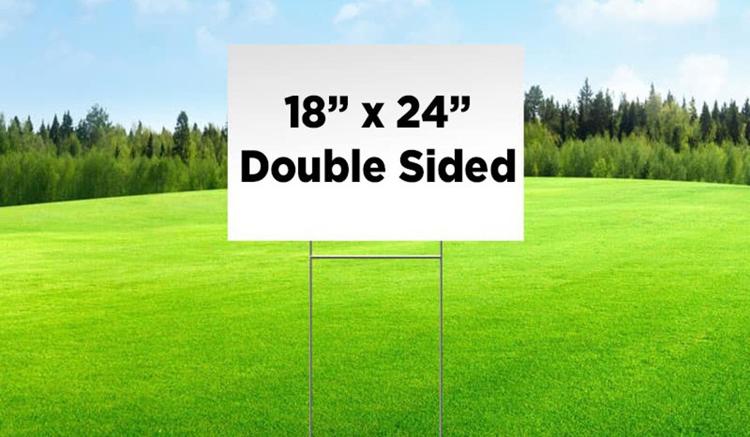 Your Design Here! Yard Signs | Double Sided 18" X 24" - Etsy
