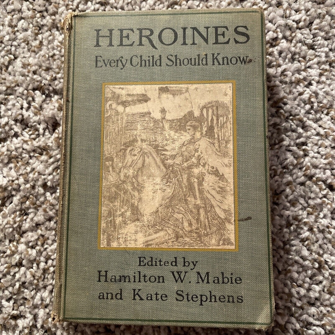 Vintage Heroines That Every Child Should Know H.W. Mabie & - Etsy