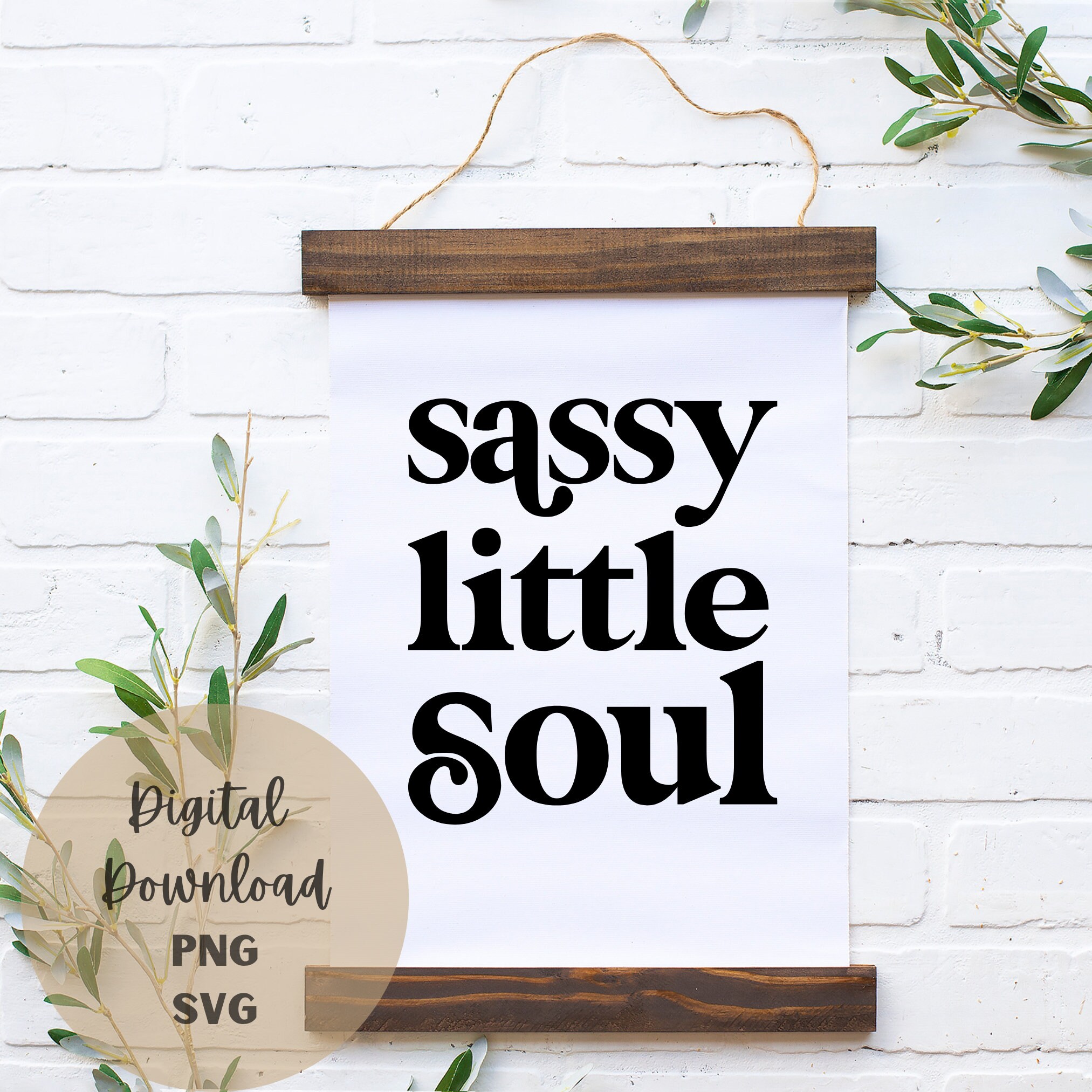 Sassy Little Soul SVG PNG for Shirts Nursery Wall Art Svg - Etsy