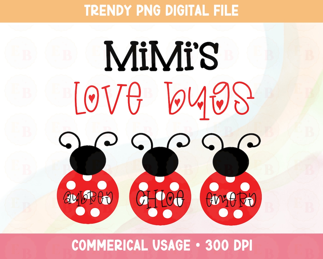 Mimi's Love Bugs PNG, Customizable Valentines Day Design, Trendy ...