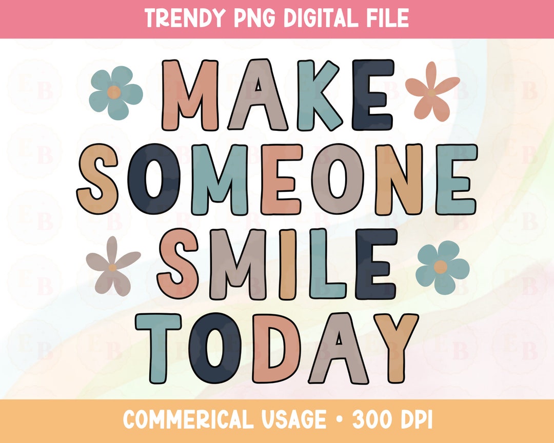 Make Some Smile Kindness PNG, Be Kind Png, Kindess Png, Be Kind Day ...