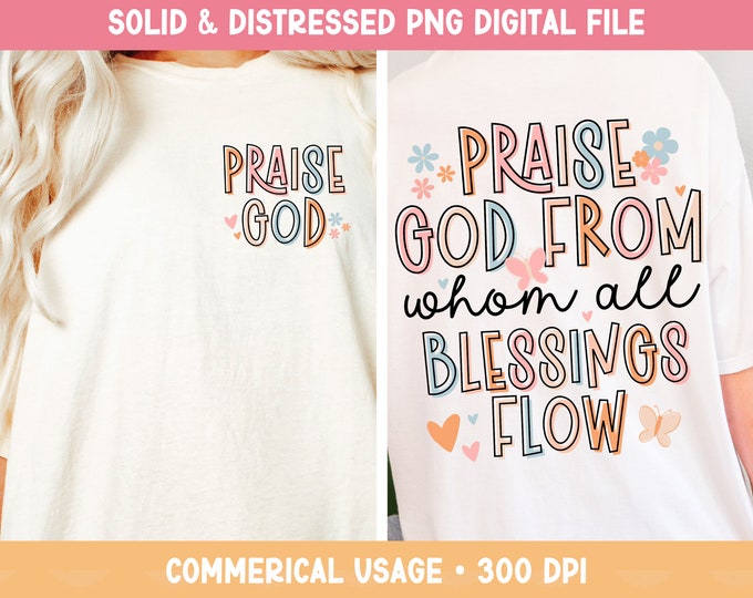 Praise God From Whom All Blessings Flow, Thanksgiving Svg, Praise God ...