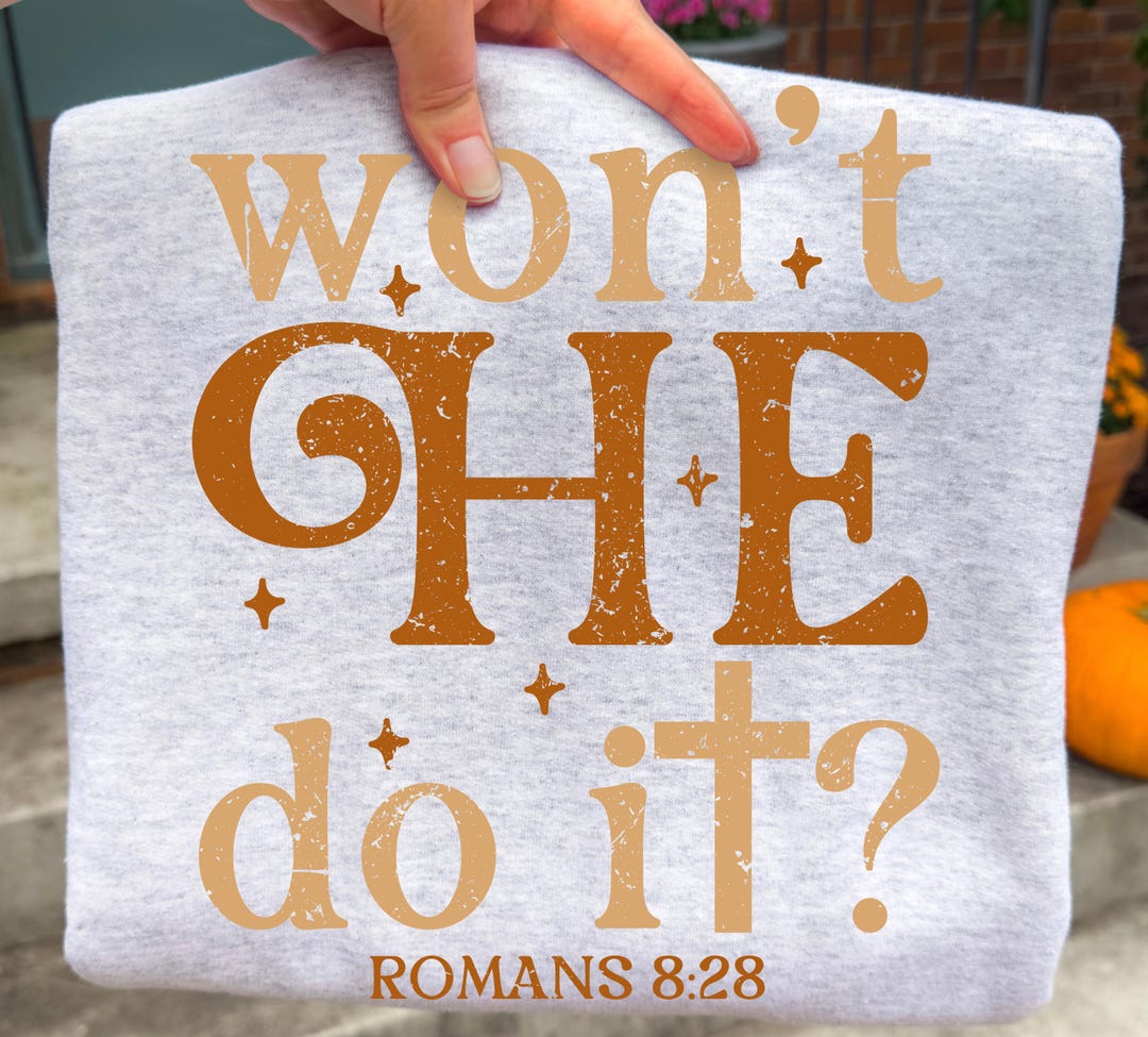 Won't He Do It SVG, Christian Sayings (sublimation Download) PNG Craft ...