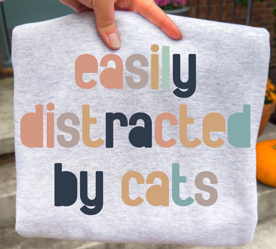 Easily Distracted by Cats PNG, Sublimation Download, Cat Mama PNG ...