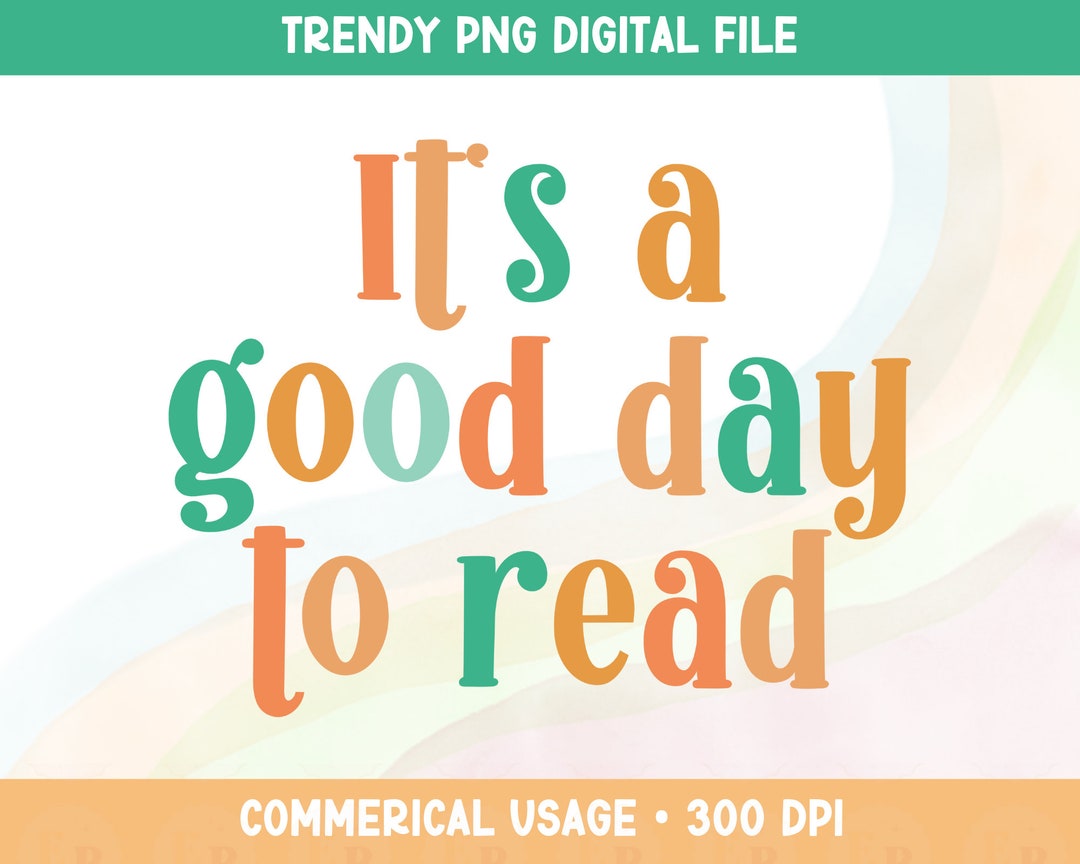 Good Day to Read PNG Teacher PNG Teaching Digital Design - Etsy