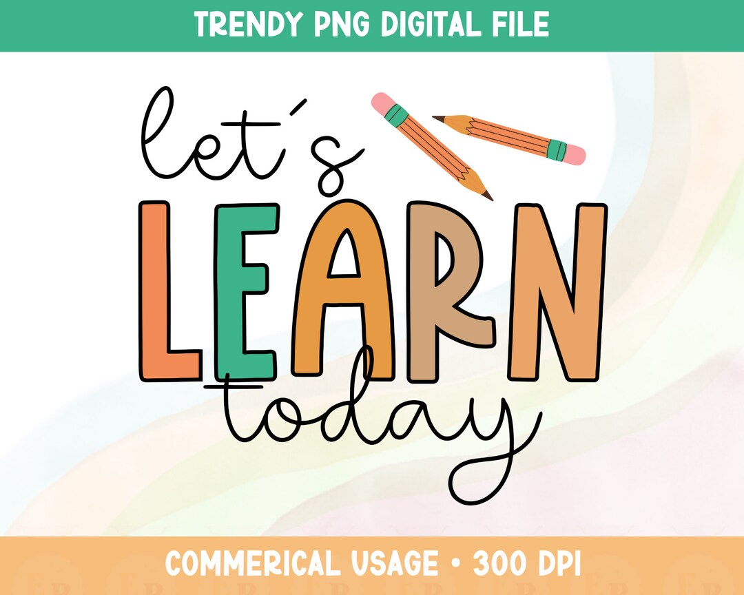 Lets Learn Today PNG Teacher PNG Teaching Digital Design - Etsy