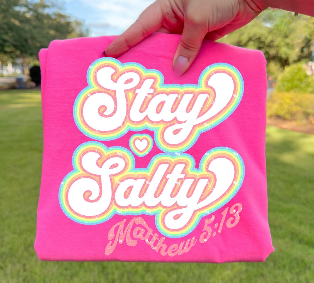 Stay Salty Bible Verse PNG, Christian Millennial Women, (sublimation ...