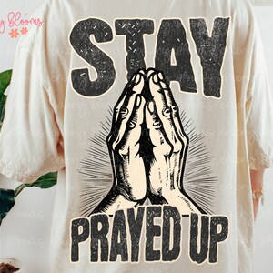 Stay Prayed Up, Sublimation Download, Bible Verse PNG, Religious PNG, Faith Png Trendy ...