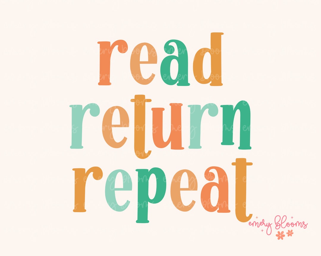 Read Return Repeat PNG, Teacher PNG, Teaching Digital Design PNG, Back ...
