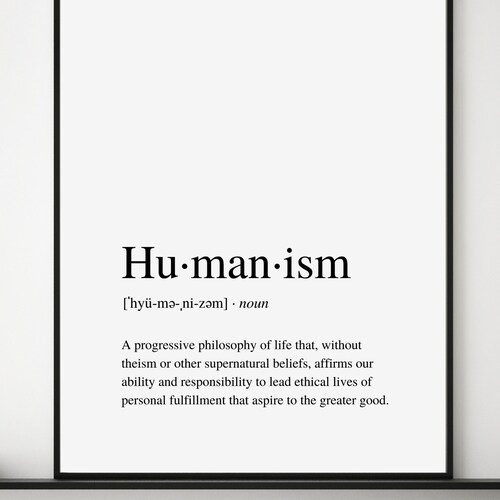 Humanism Definition Wall Art Word Definition Print Humanist | Etsy