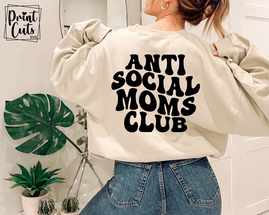 Antisocial Moms Club SVG , Cool Mom Svg,groovy Svg ,anti Social Svg,wavy Text Svg ,motherhood ...