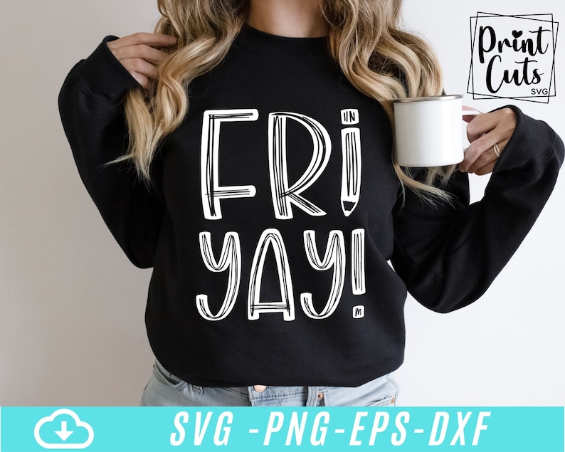 Fri-yay! Svg , Funny Weekend Svg, Teacher Svg, Gift for Teacher Svg ...
