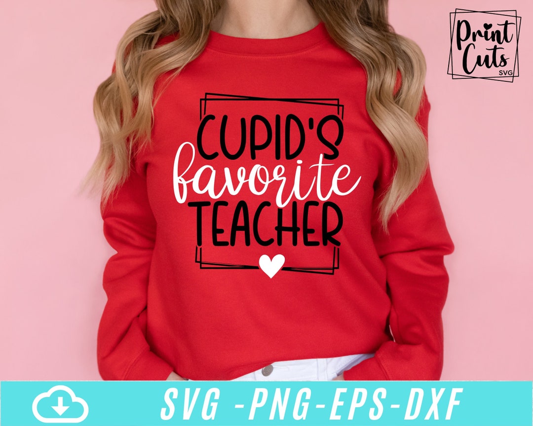 Cupid's Favorite Teacher Svg, Valentines Teacher Svg, School Valentine ...