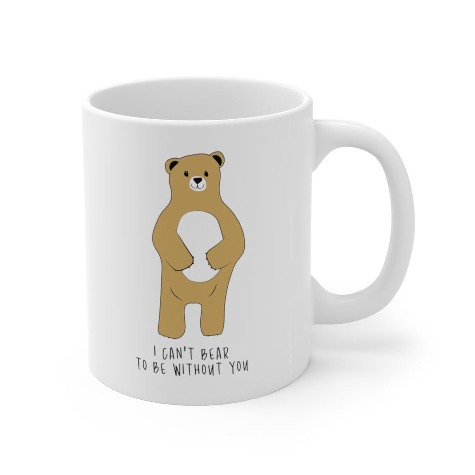 I Can t Bear To Be Without You Coffee Mug Pun Gift Etsy i-can-t-bear-to-be-without-you-coffee-mug-pun-gift-etsy
