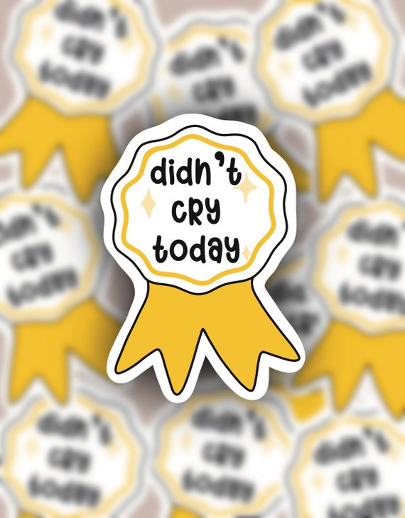 Didnt Cry Today Sticker Gold Metal Sticker Funny Joke - Etsy