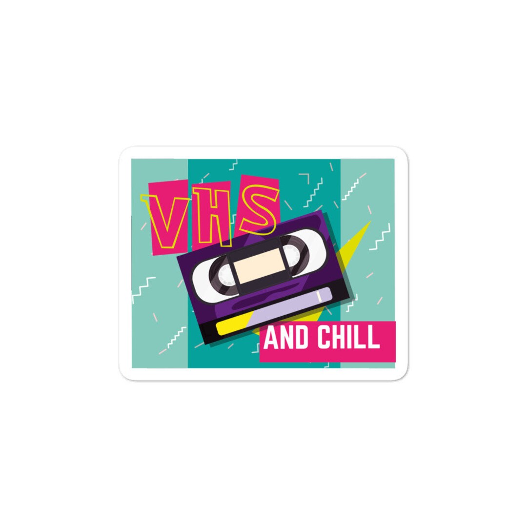 Custom-cut VHS and Chill Stickers - Etsy