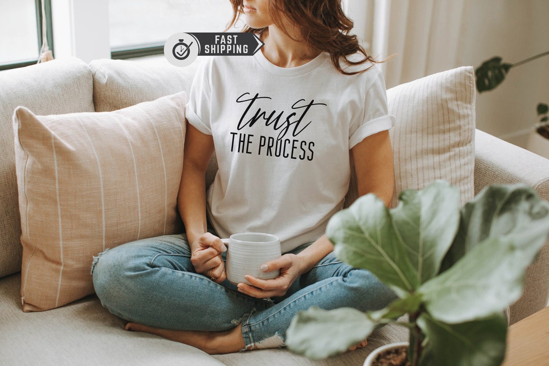 Trust the Process Shirt,process Tee,entrepreneur Shirt,boss Babe Tshirt ...