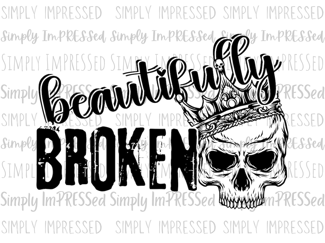 Beautifully Broken PNG - Etsy