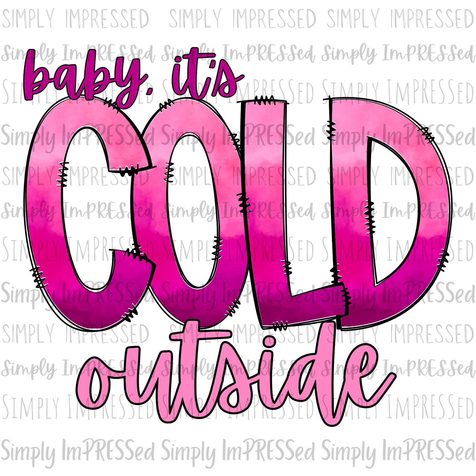 It's Cold AF Outside PNG / Cute Sweatshirt Design / 2 Files Included - Etsy