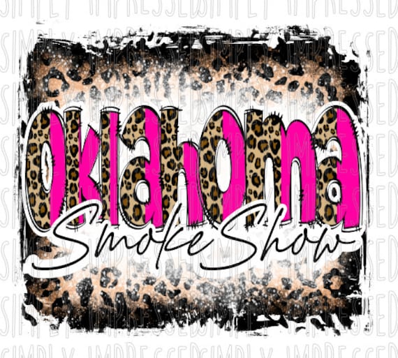 Oklahoma Smoke Show PNG File for Sublimation / Lyrics / Zack - Etsy