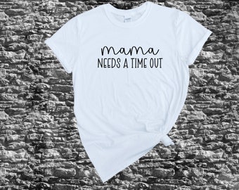Mama Needs a Timeout | Etsy