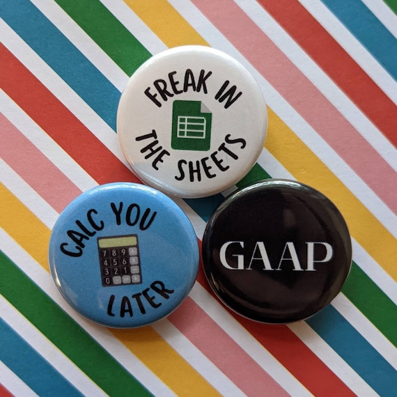 Accountant Pins Calc You Later Pins Freak in the Sheets - Etsy