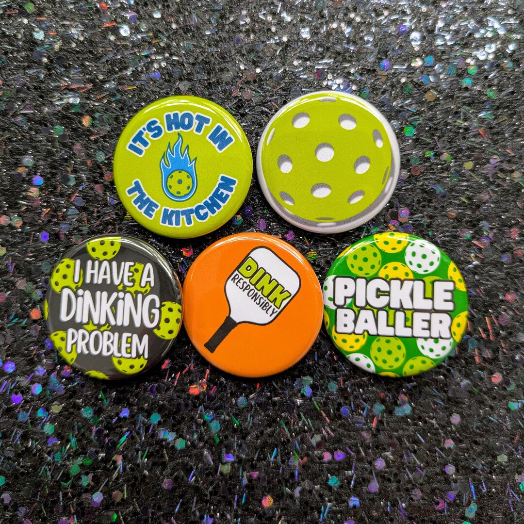 Pickleball Buttons, Pickleball Fan Gift, Pickle Baller, Dinking Problem ...