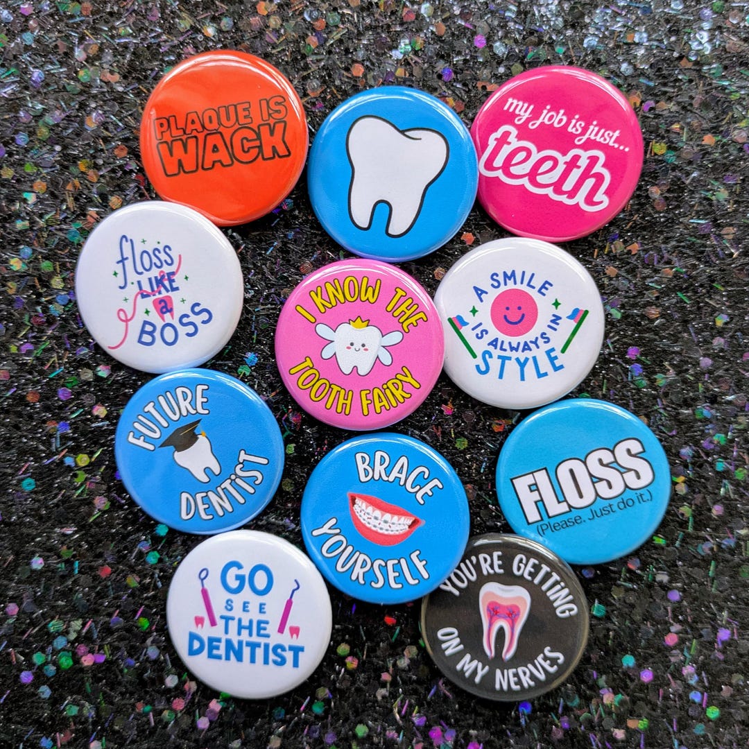 Dental Pins, Build Your Own Dental Pinback Button Set, Dental Hygienist ...