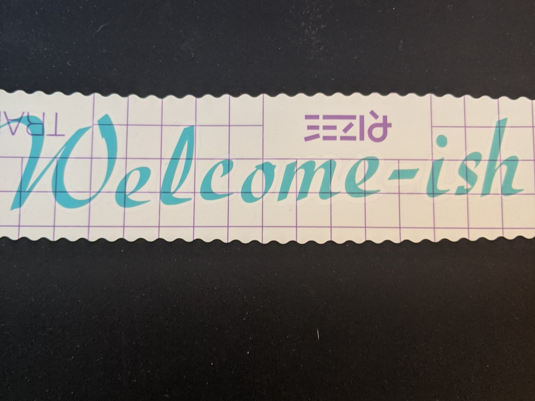 Welcome-ish Decal Sticker Sign Vinyl - Etsy