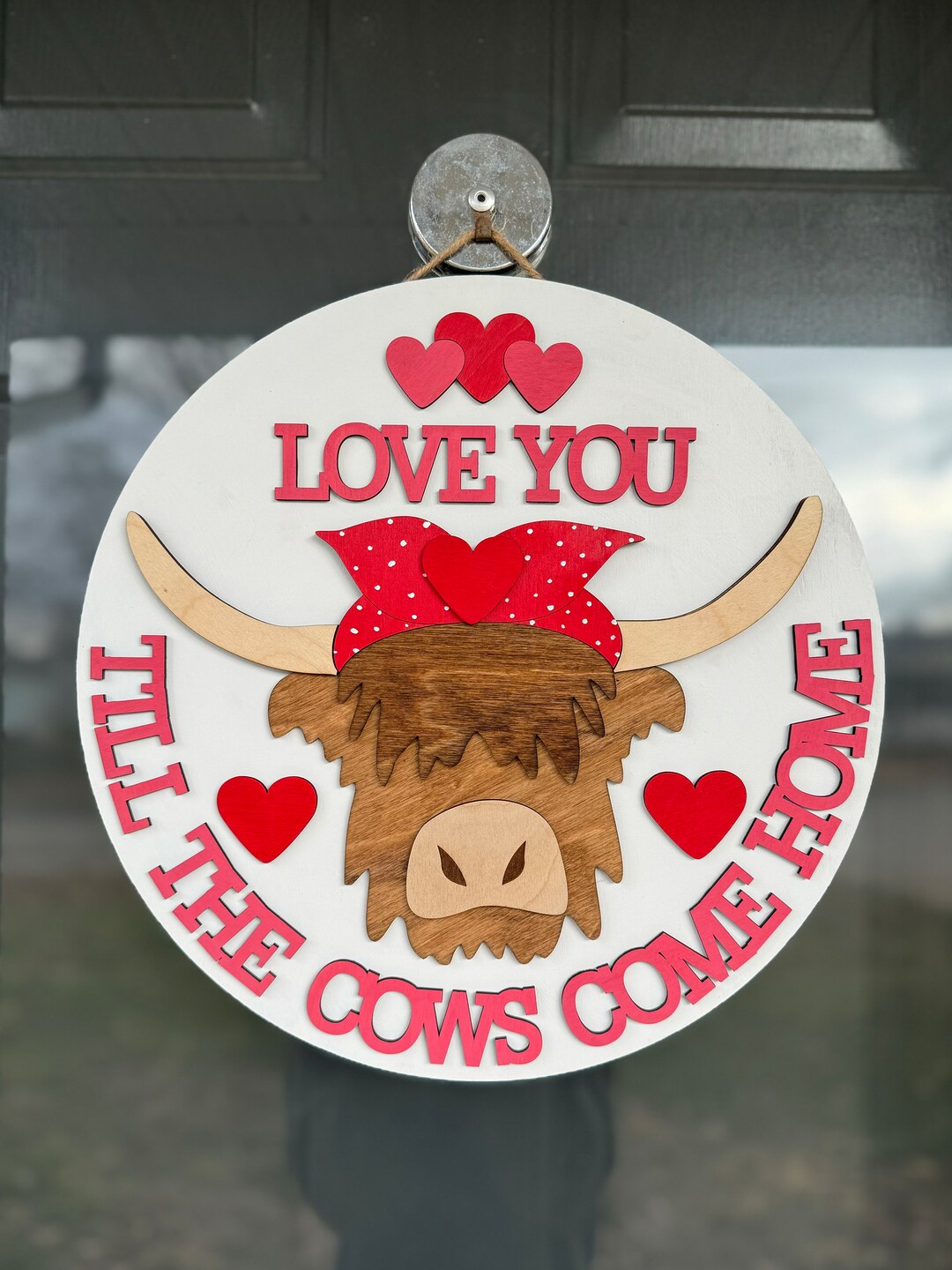 I’ll Love You Till the Cows Come Home Door Hanger | Wood Wreath | Round ...