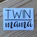 Twin Mama Decal Laptop Decal Car Decal Cup Decal Twins - Etsy