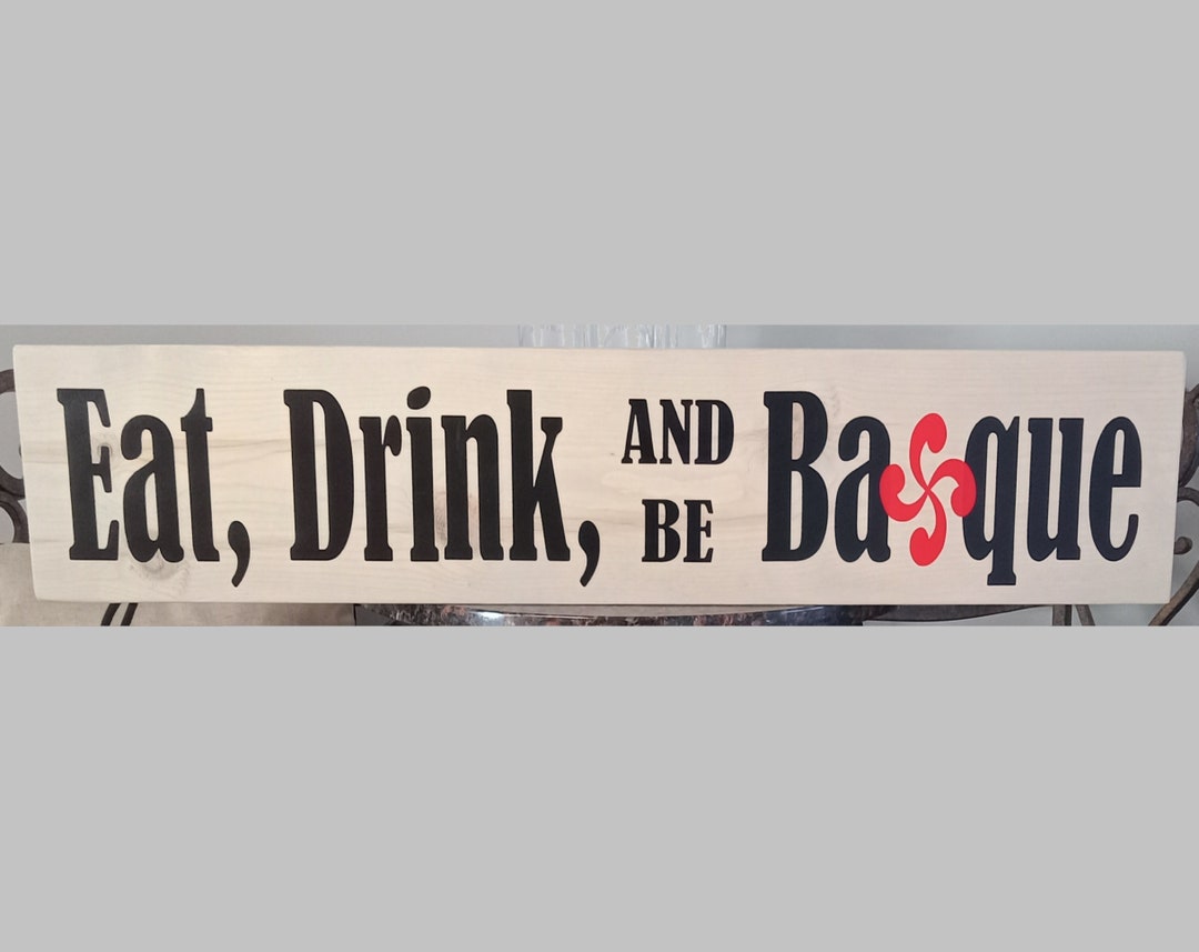 Eat, Drink, & Be Basque/lauburu/basque Cross/4ft Sign - Etsy