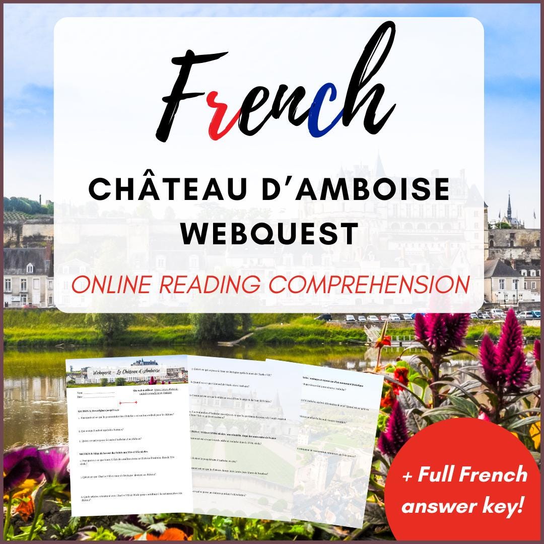 French Reading Comprehension - Château D'amboise Webquest - French ...