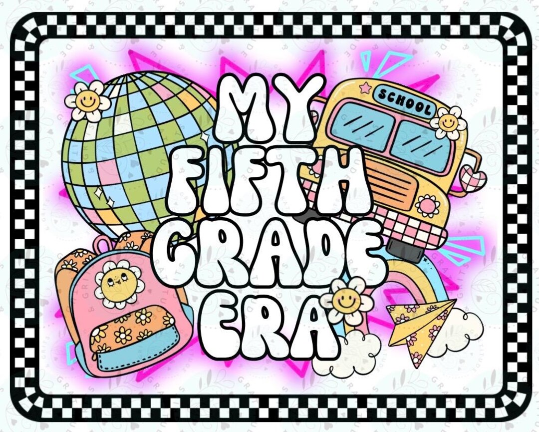 My Fifth Grade Era, Fifth Grade, Back to School Sign, Instant Download ...
