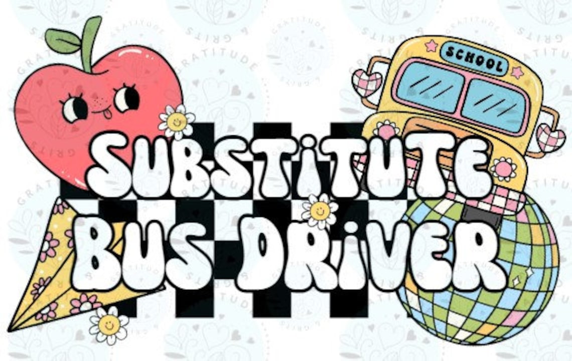 Substitute Bus Driver PNG: Back to School Design (digital Download) - Etsy