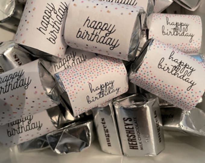 HAPPY BIRTHDAY Chocolate Nugget Wrappers, PARTY Favor, Gift or Treat ...