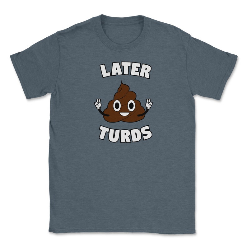 Later Turds Funny Poop Emoji Peace Sign Unisex T-shirt - Etsy