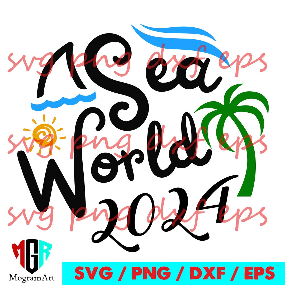 Sea World 2024 Svg, Vacation 2024 Svg, Beach Besties Svg, Sea World ...