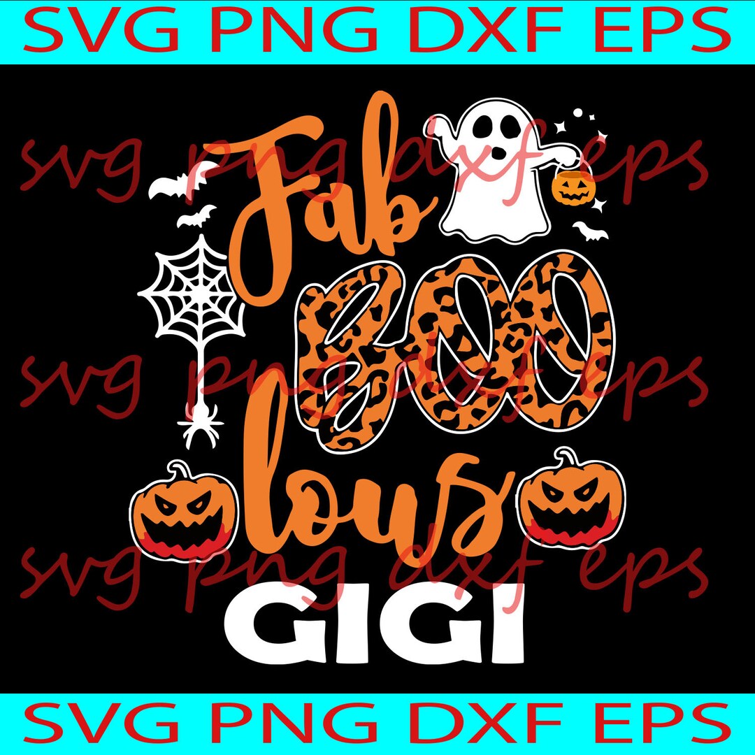 Fab Boo Lous Gigi Halloween Svg Gigi Halloween Svg Boo - Etsy