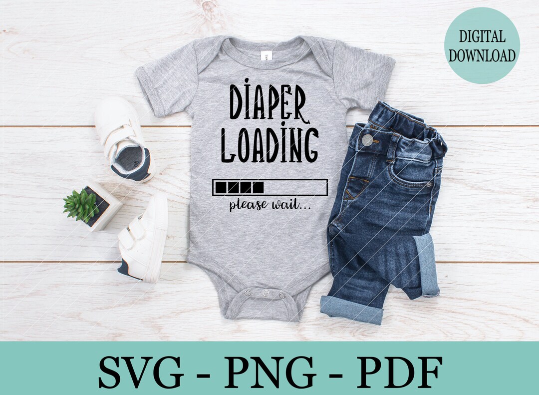 SVG Diaper Loading Please Wait, Silhouette Cameo Cricut Cut File SVG ...