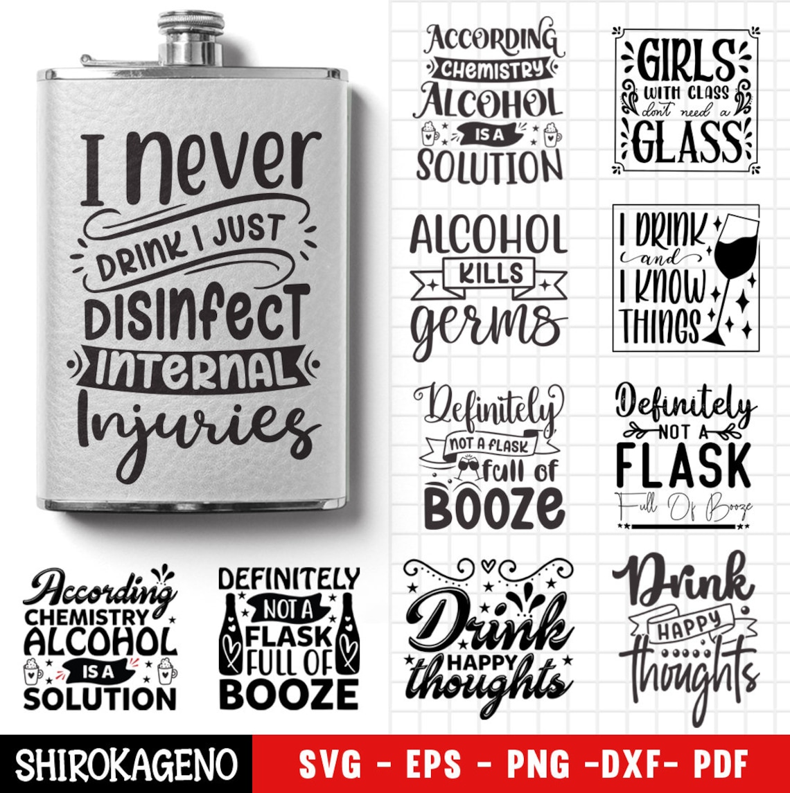 Flask Quotes Svg Bundle, Funny Drinking Quotes Svg, Alcohol Sayings ...