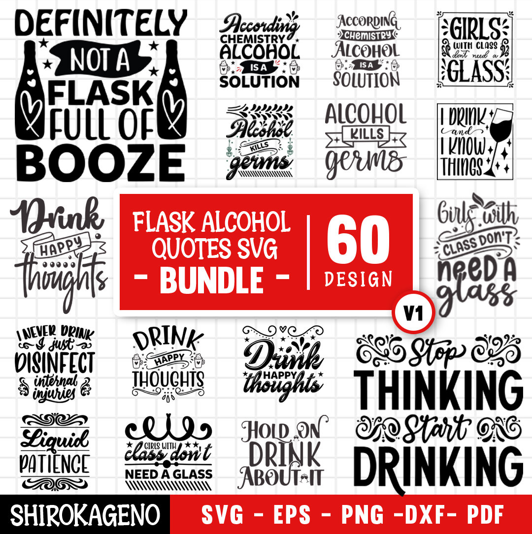 Flask Quotes Svg Bundle, Funny Drinking Quotes Svg, Alcohol Sayings ...