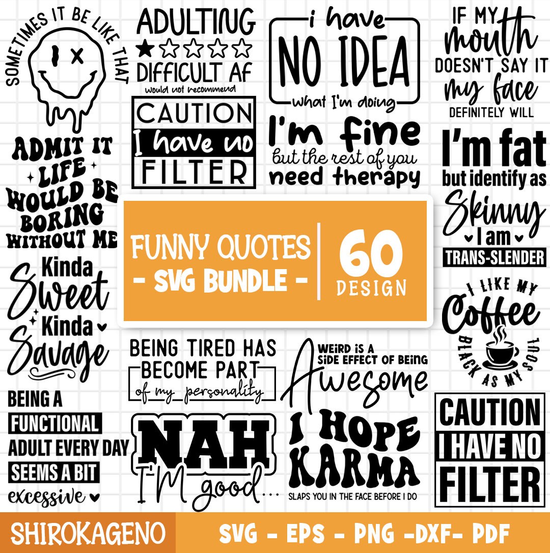 Funny Quotes Bundle Svg, Funny Svg, Motivational Svg, Inspirational ...